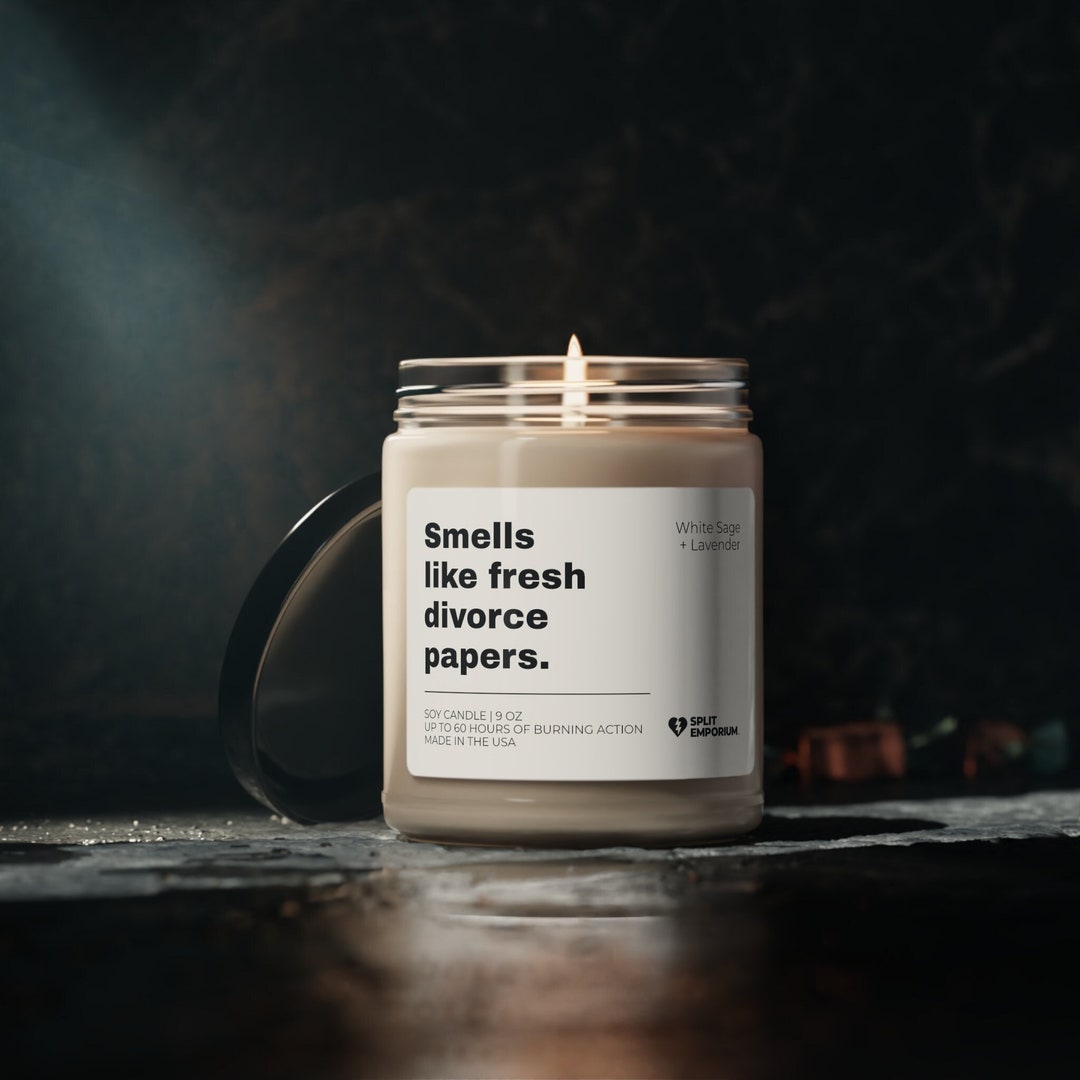 Smells Like Fresh Divorce Papers | Funny Divorce, Break up Scented Soy ...