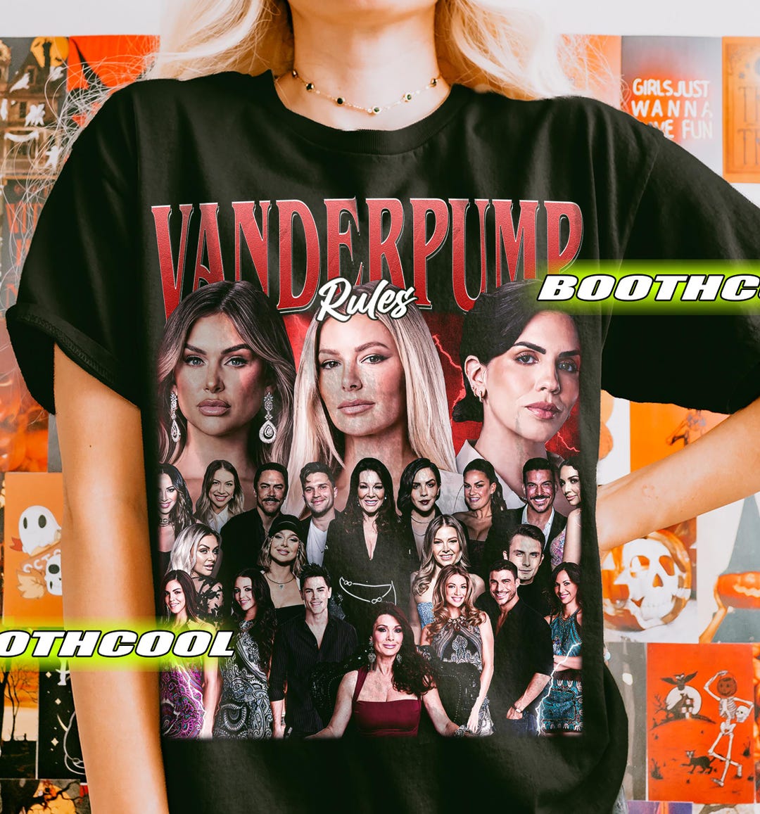 Limited Vanderpump Rules Vintage T-shirt, Vanderpump Rules Graphic Tee ...