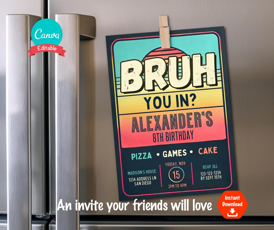 Bruh Birthday Invitation, Any Age, Any Theme Digital Template, Editable ...