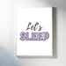 Lets Sleep Digital Download, Kids Bedroom Wall Art Decor, Trendy ...