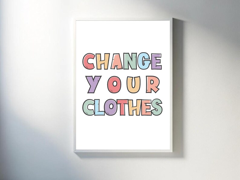 Change Your Clothes Digital Download, Kids Room Wall Art Decor, Fun ...