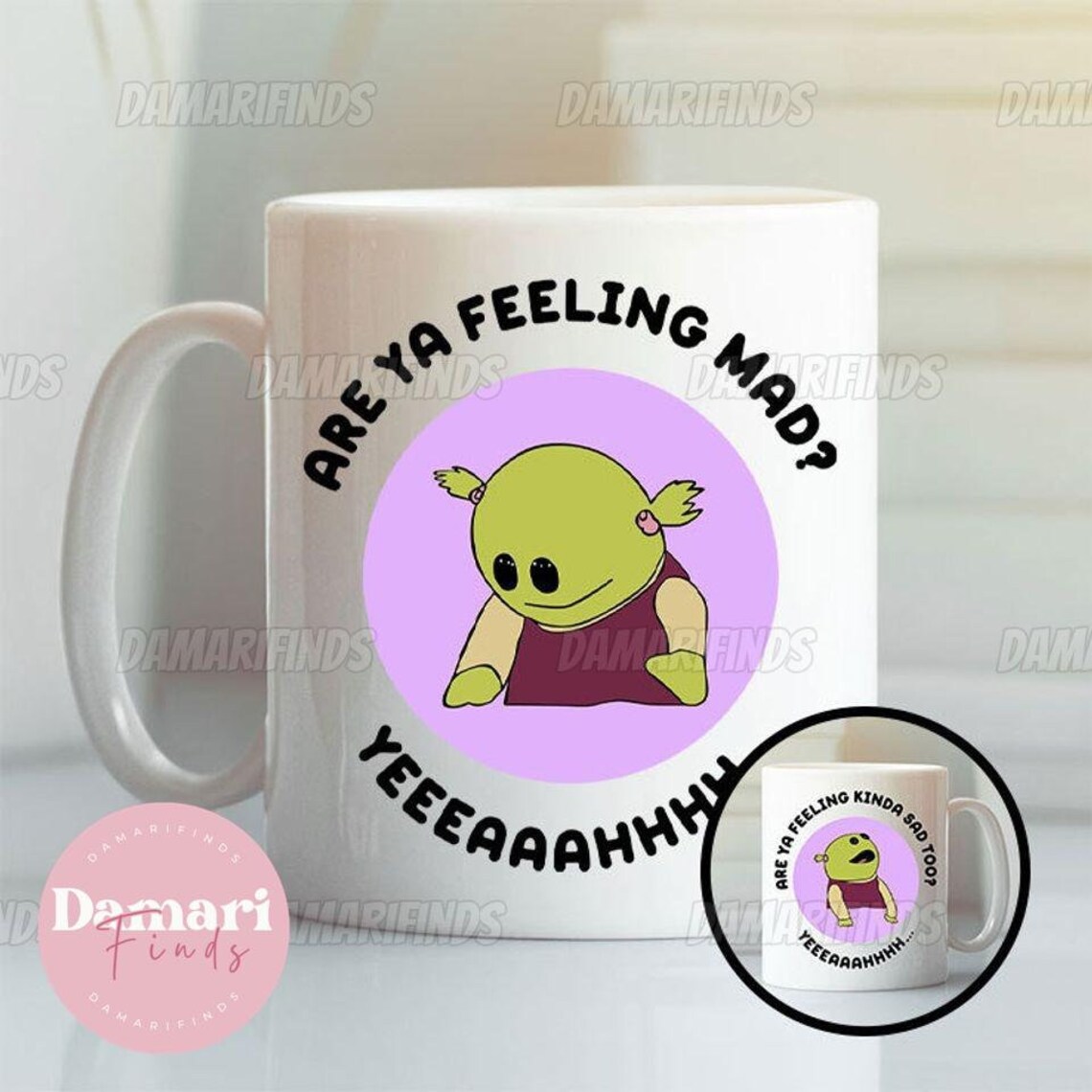 Are You Feeling Mad Nanalan Mug, Popular Nanalan Coffee Mug, Are You ...