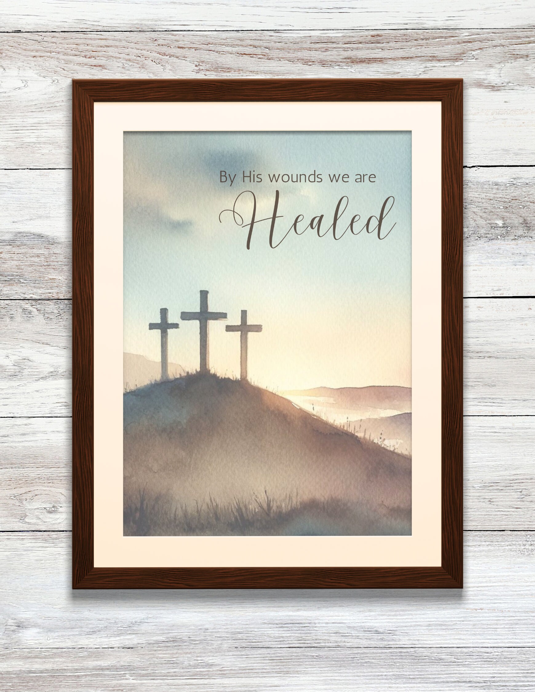 By His Wounds We Are Healed Printable Art Digital Download Watercolor ...