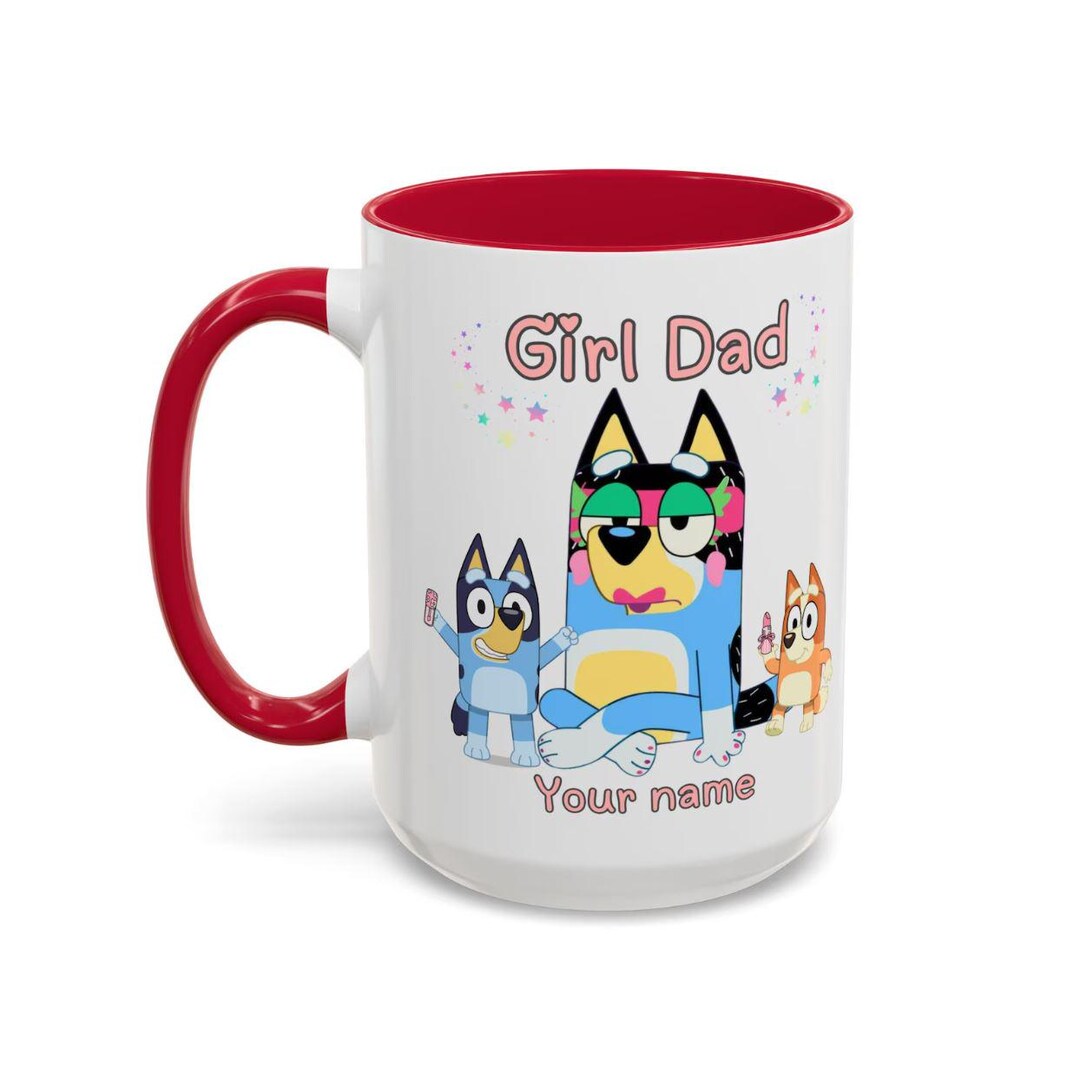 Personalized Bluey Mug, Girl Dad Mug, Best Dad Ever Mug, Bluey Dad Mug ...