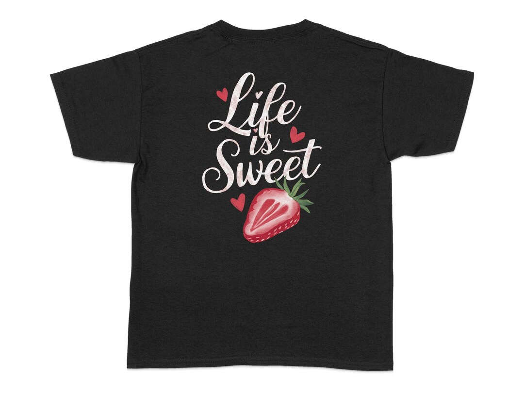 Cute Life is Sweet Strawberry Graphic T-shirt, Summer Berry Design ...