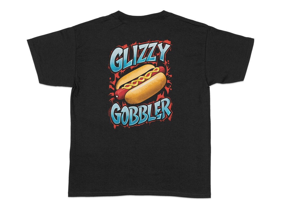 Glizzy Gobbler T-shirt, Funny Hot Dog Shirt, Foodie Tee, Fun Foodie ...
