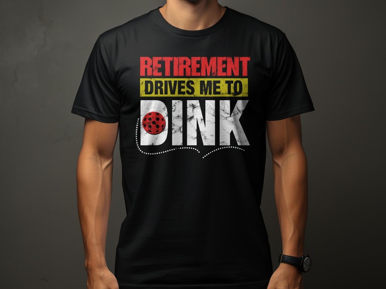 Funny Retirement T-shirt, Drives Me to Dink, Pickleball Lover, Gift for ...