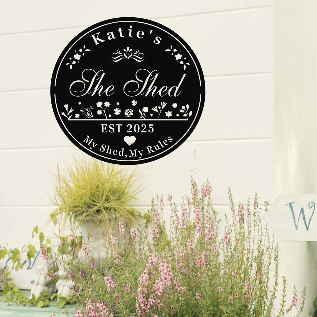 Custom She Shed Sign, Personalized Garden Shed Sign, She Shed Metal ...