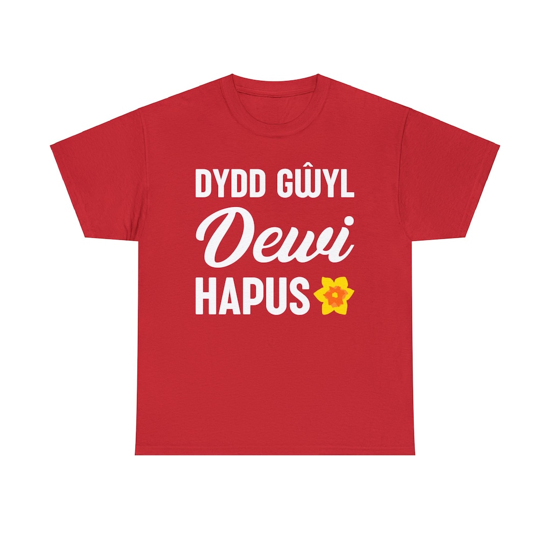 Happy St David's Day Wales T-shirt Dydd Gwyl Dewi Hapus Tee Welsh Gift ...
