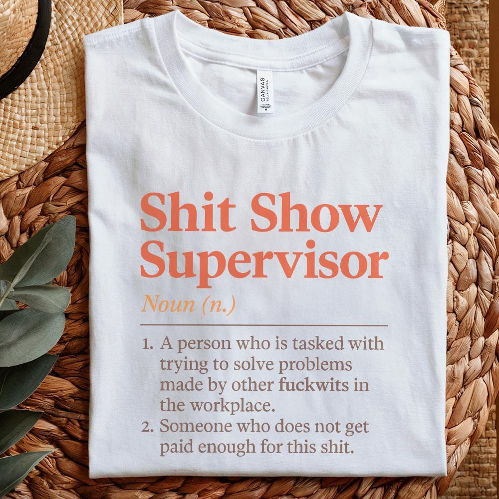Shit Show Supervisor PNG Download, Work Humor PNG for Office, Funny ...
