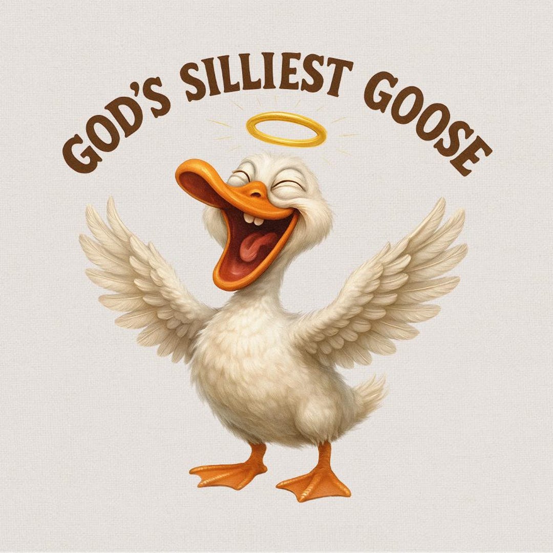 God's Silliest Goose, Silly Goose PNG, Funny Silly Goose, Cute Silly ...