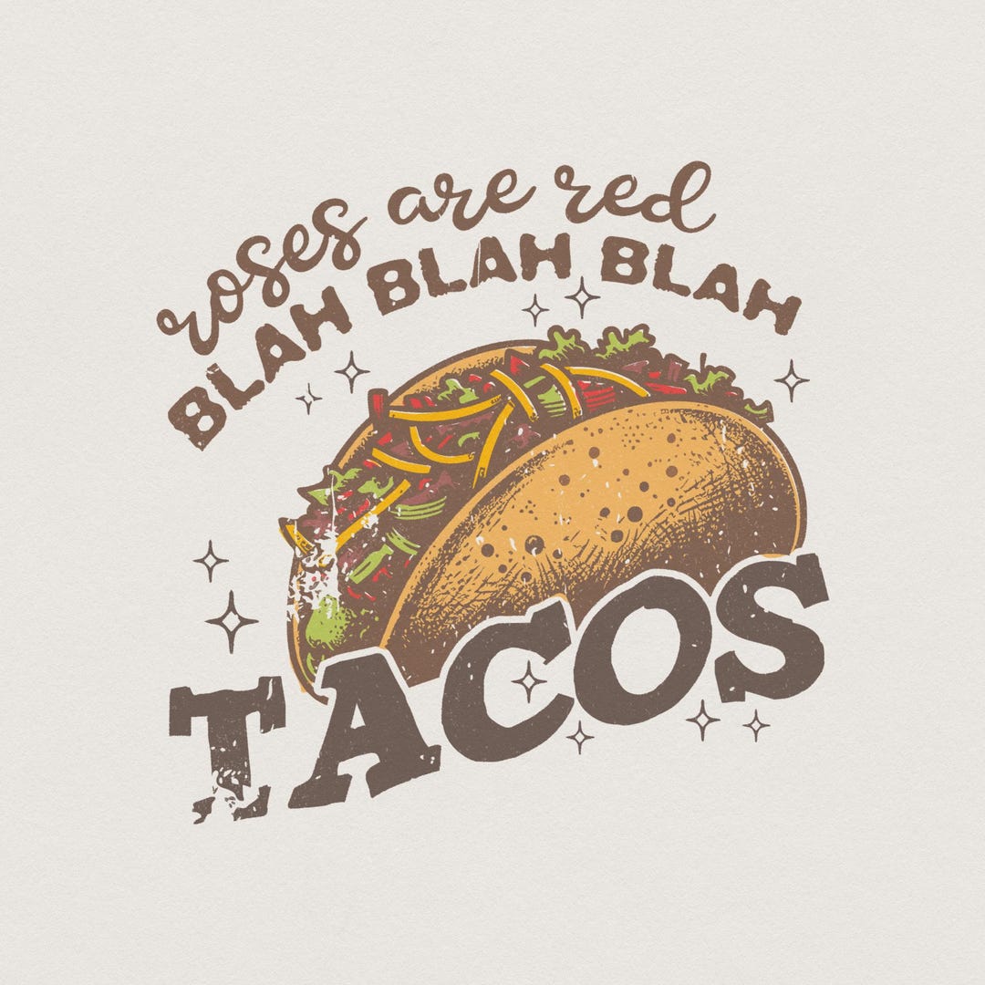 Roses Are Red Png, Tacos PNG, Funny Valentines Day Sublimation Design ...