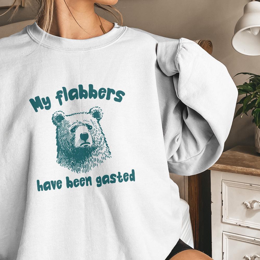 All of My Flabbers Are Gasted PNG, Funny Bear Sublimation Digital ...