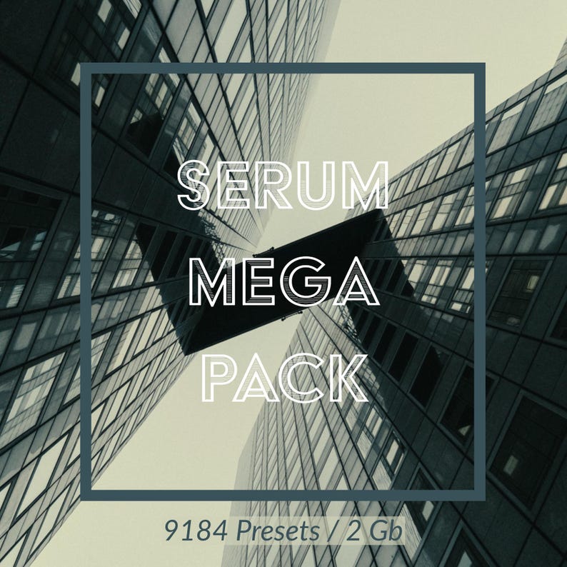 9,184 Xfer Serum Presets Mega Pack Ultimate Sound Collection for All Genres dropbox Download - Etsy