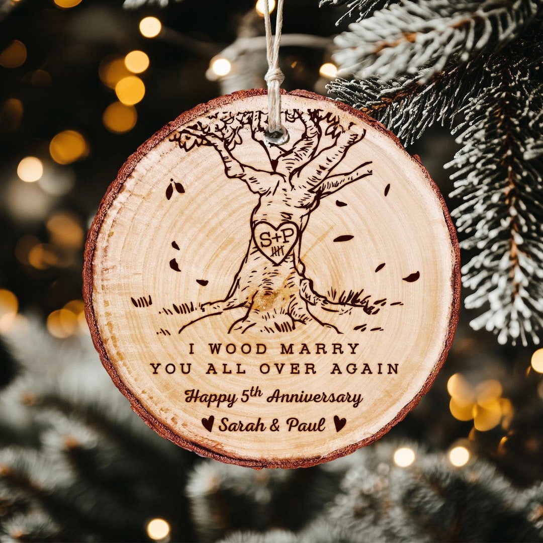 Custom Wood Anniversary Wedding Ornament, I Wood Marry You All Over ...
