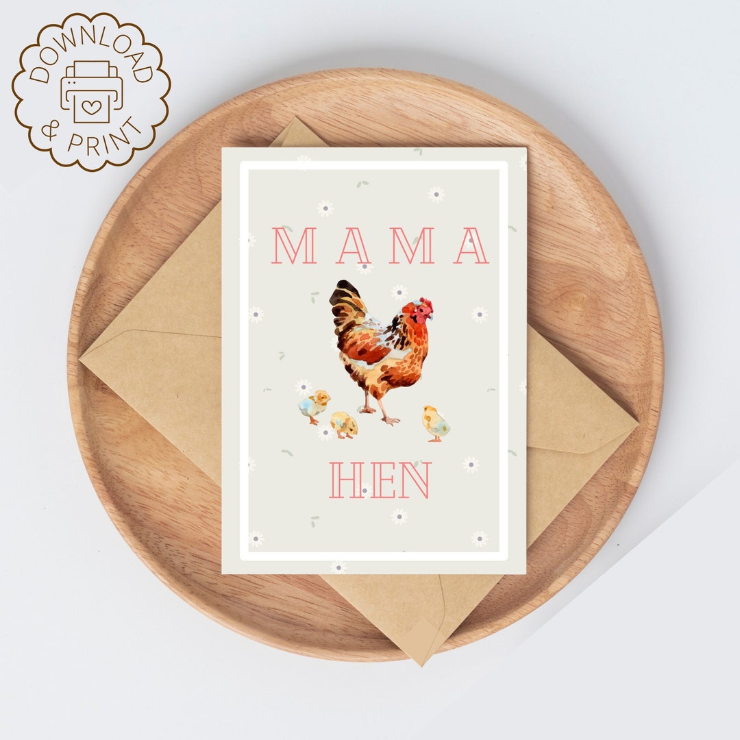 Printable Mother’s Day Card, Mama Hen Mother’s Day Card, Chicken Mom ...