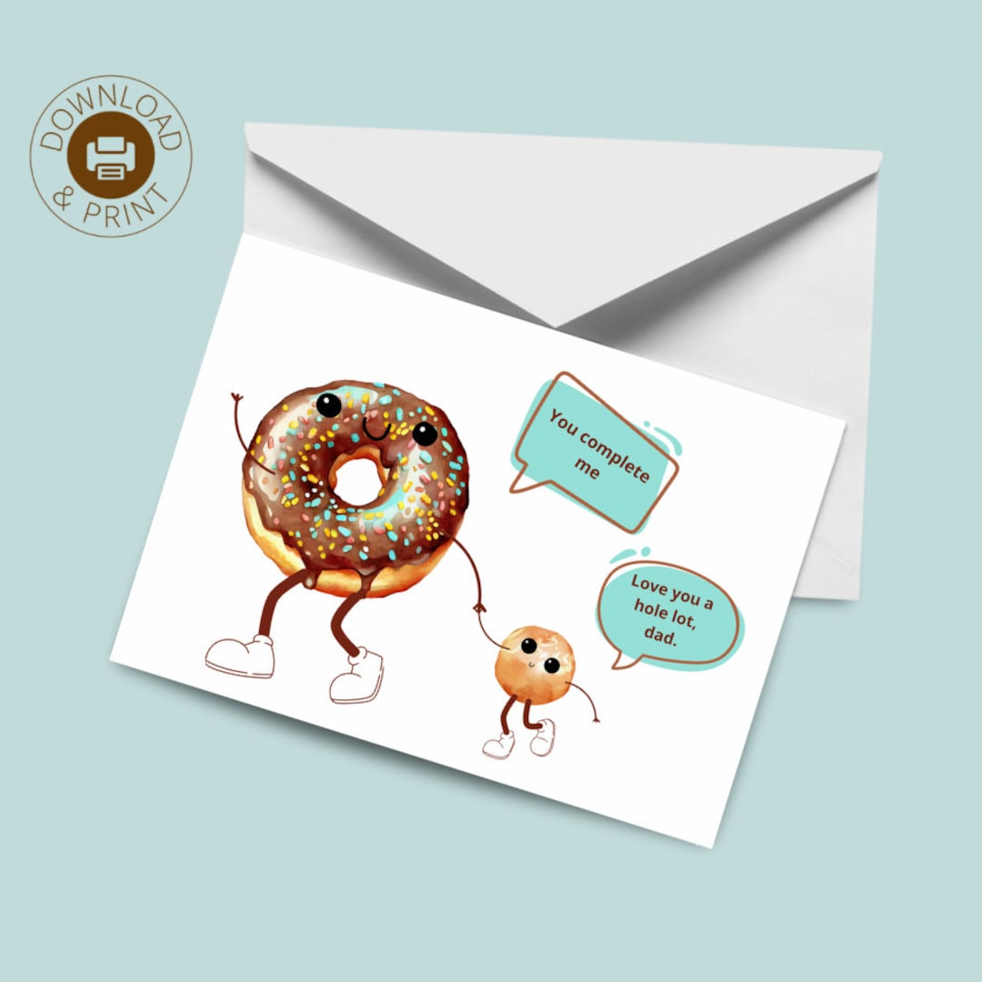 Donut Father’s Day Card Printable | You Complete Me Funny Father’s Day ...