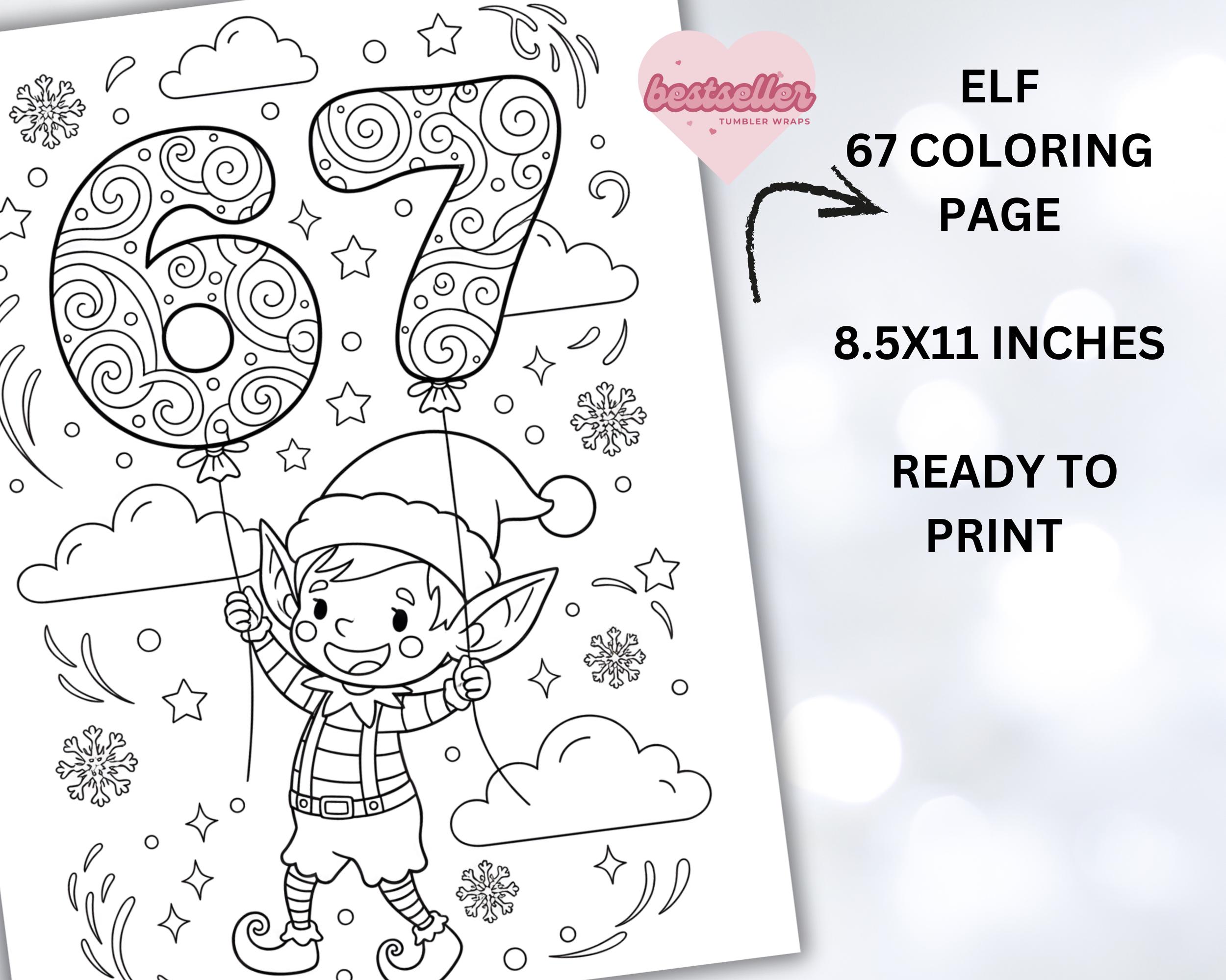 67 Elf Coloring Page, Six Seven 6 7 Elf Coloring Sheet, Holiday ...