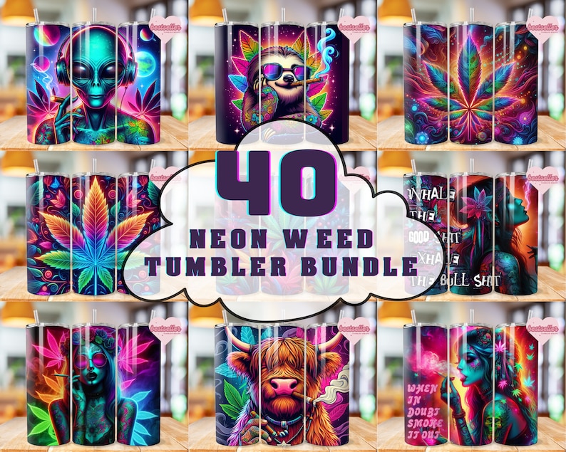40 Weed Tumbler Wrap Bundle, Neon Weed Sublimation, Marijuana Tumbler ...