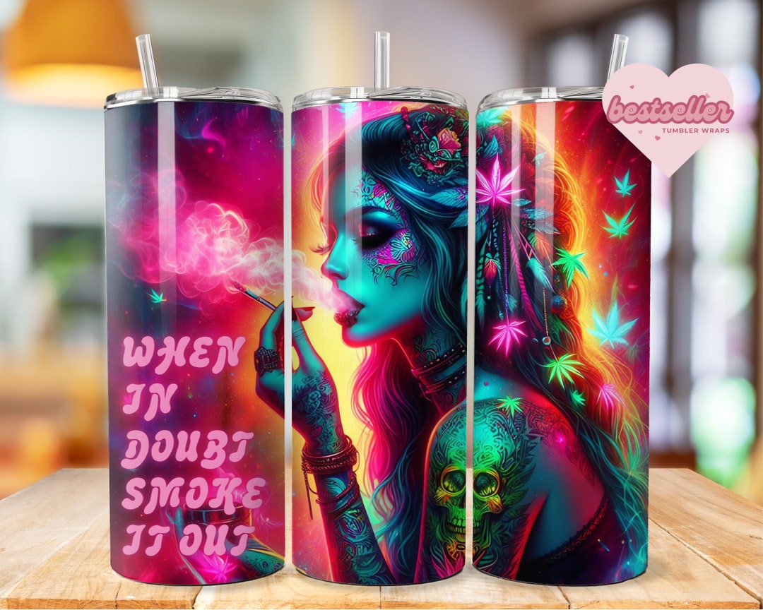 Badass Girl Weed Tumbler Wrap, Neon Weed Sublimation, Marijuana Tumbler ...