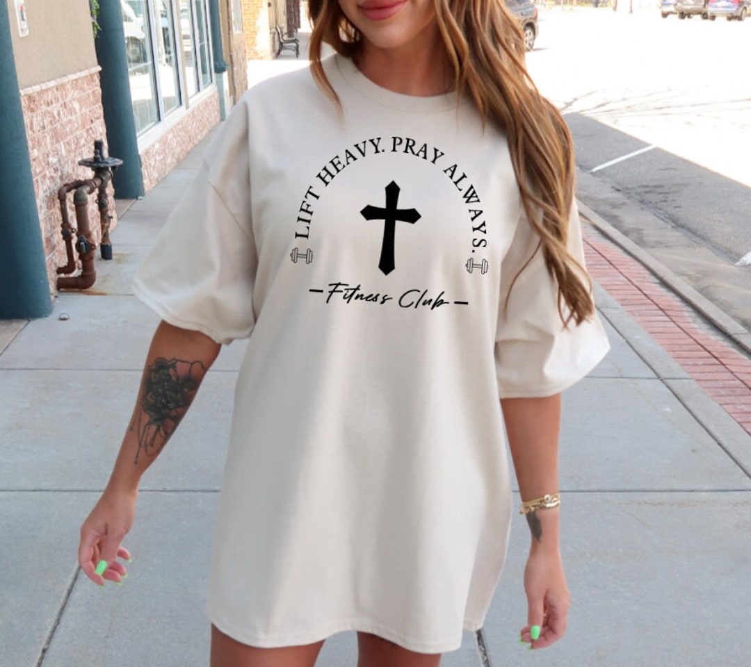 Christian Gym Shirt Lift Heavy Pray Always Weightlifting Pump Cover ...