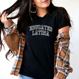 Educated Latina Shirt Latina Shirt Mexicana Shirt Latina Gifts Chingona Shirt Maestra Shirt ...
