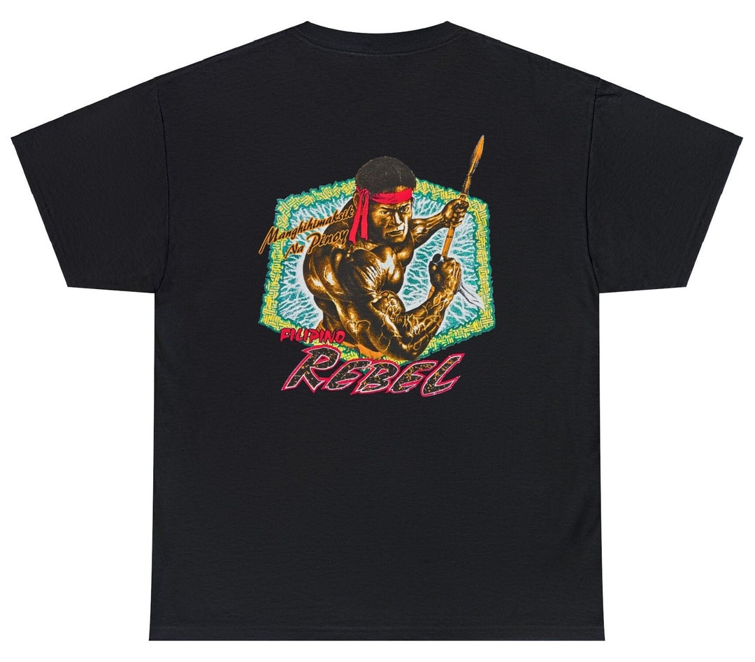 Filipino Strength Filipino Rebel Shirt Vintage Design 90s New Print T ...