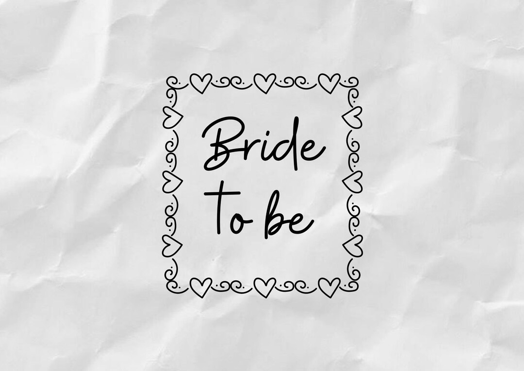 Bride to Be SVG Cut File - Elegant Design for Bridal Crafts, PNG, PDF ...