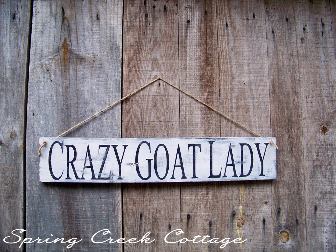 Goats, Signs, Crazy Goat Lady, Hand-painted, Goat Signs, Wood Signs ...