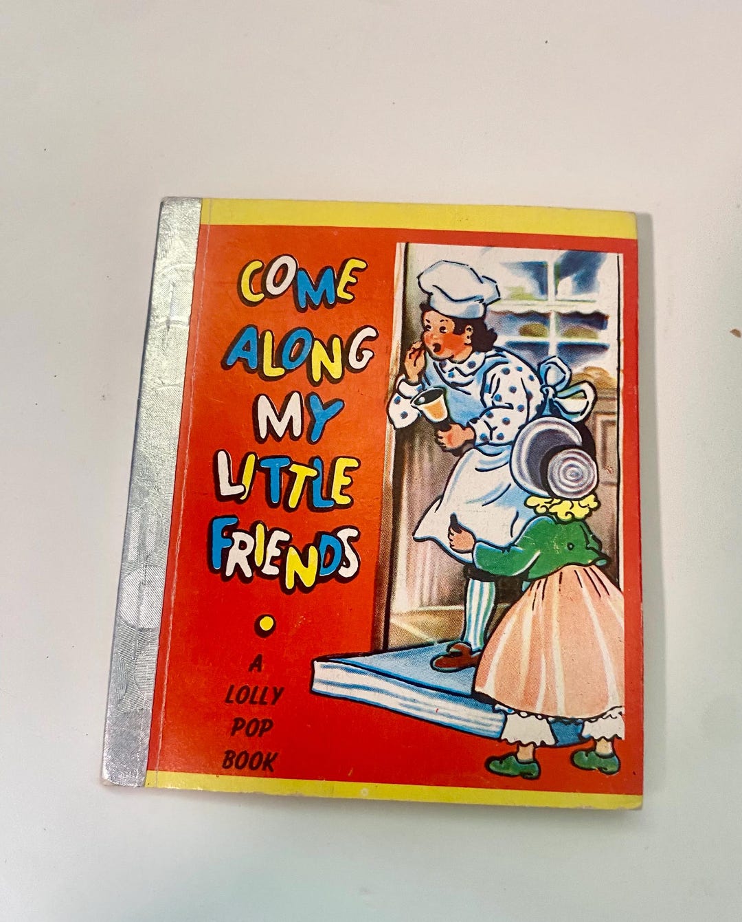 Vintage Children’s Book: A Lolly Pop Book Come Along My Little Friends ...
