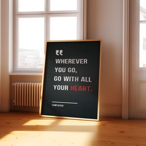 Wherever You Go, Go With All Your Heart - Confucius, Entrepreneurship ...