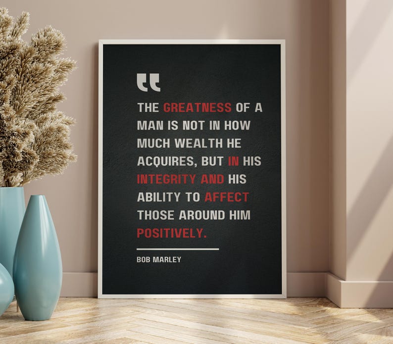 The Greatness of a Man is Not in Wealth but in Integrity and His ...