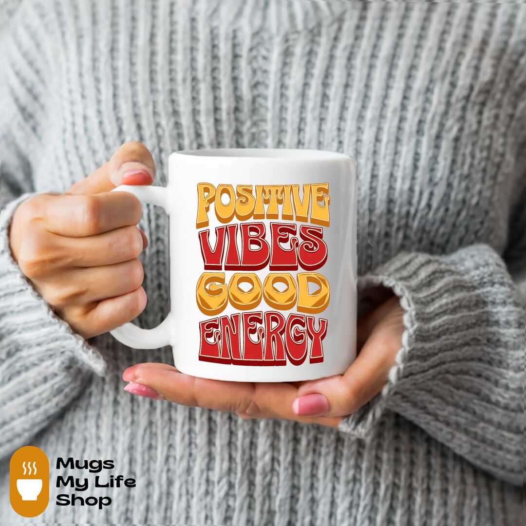 Positive Vibes, Good Energy Coffee Cup Ceramic Mug 11oz Present Gifts ...