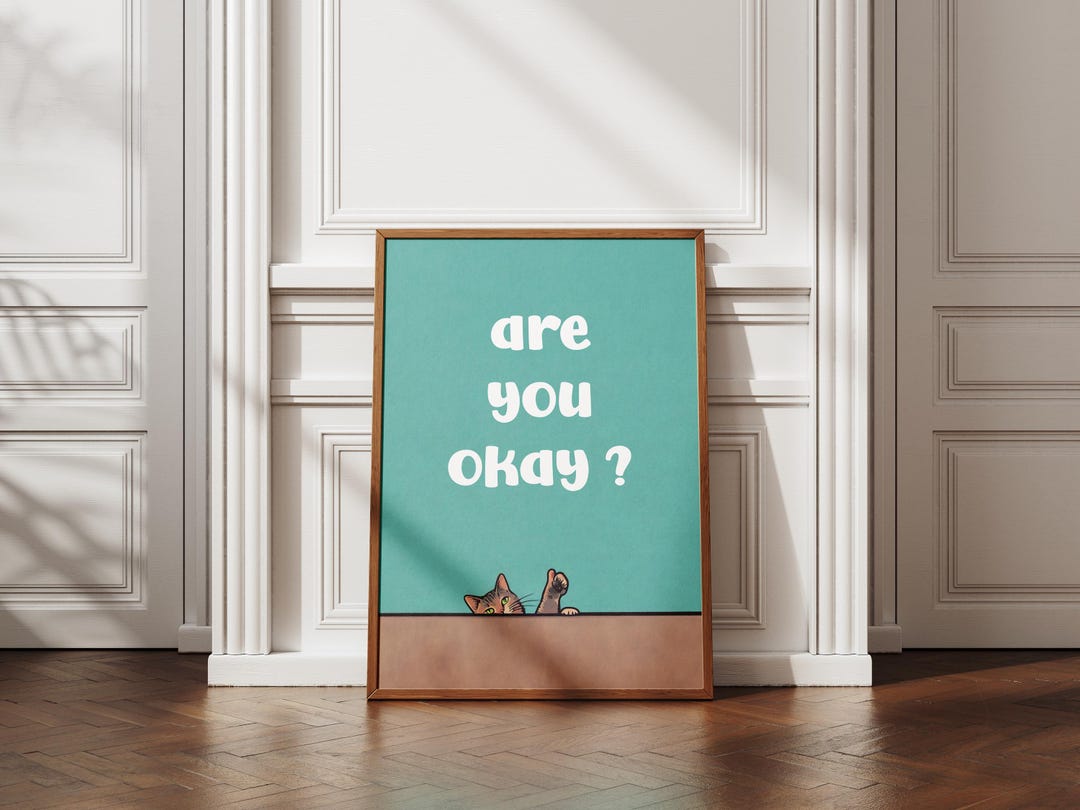 Are You Okay Cat Poster, Cute Cat Wall Art, Motivational Cat Print ...