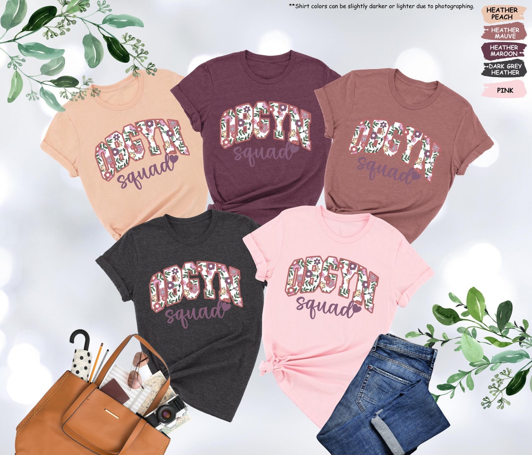 OBGYN Squad Shirt, Floral OBGYN Shirt, Obstetrics and Gynecology Nurse ...