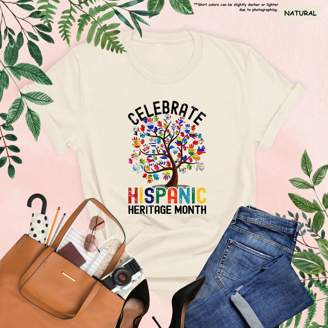 Celebrate Hispanic Heritage Month Shirt, Hispanic Culture Shirt ...