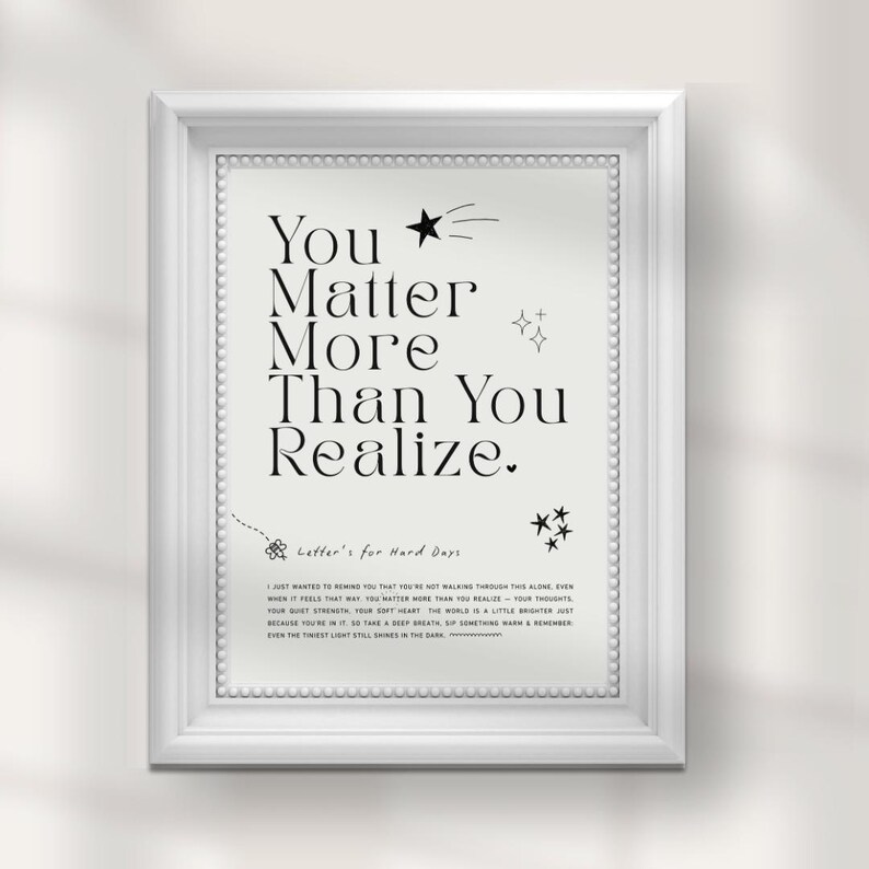 You Matter Motivational Wall Art, Daily Inspirational Quotes, Self Love ...
