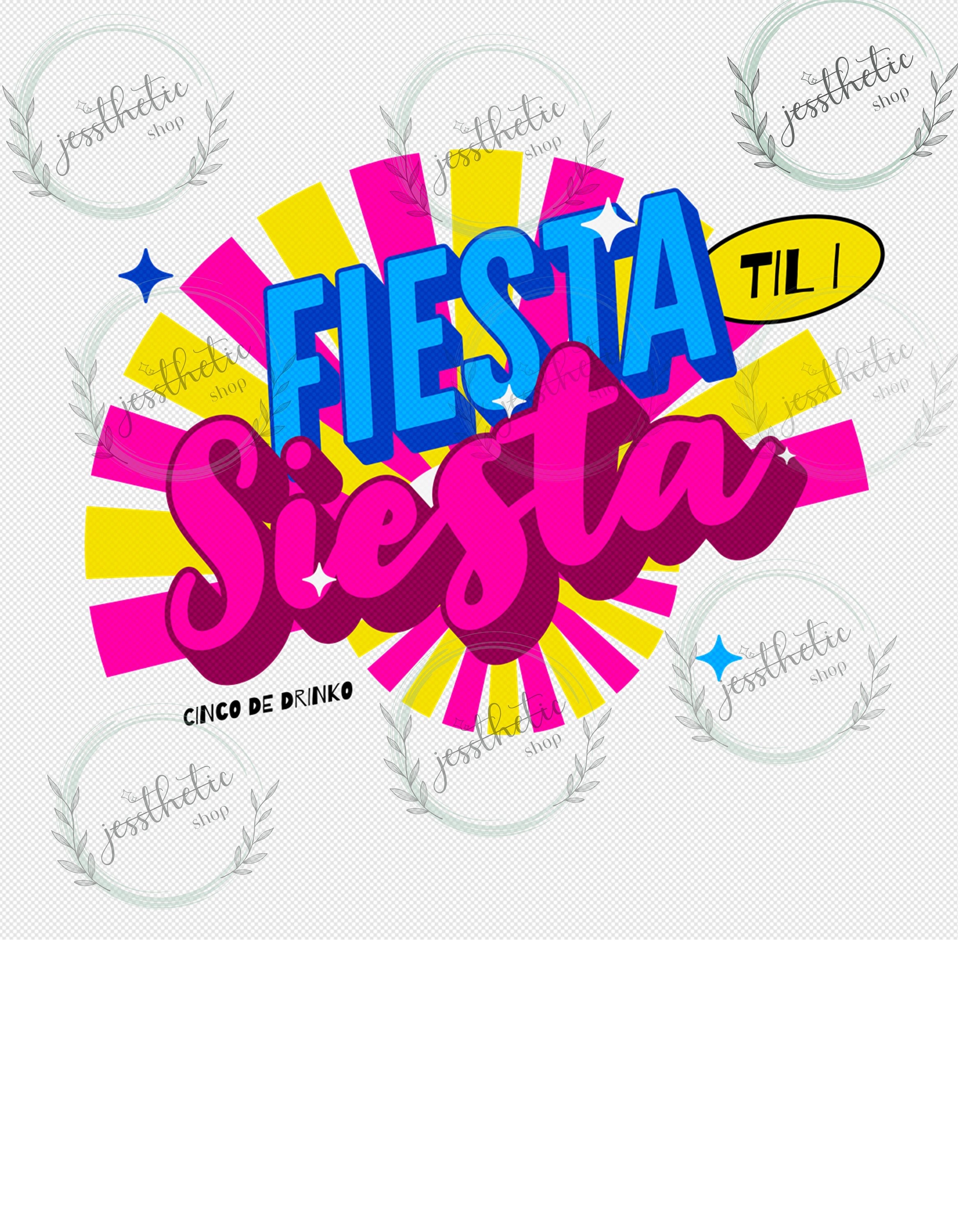 Fiesta Til I Siesta PNG, Cinco De Drinko Svg, Cinco De Mayo PNG, Cinco ...