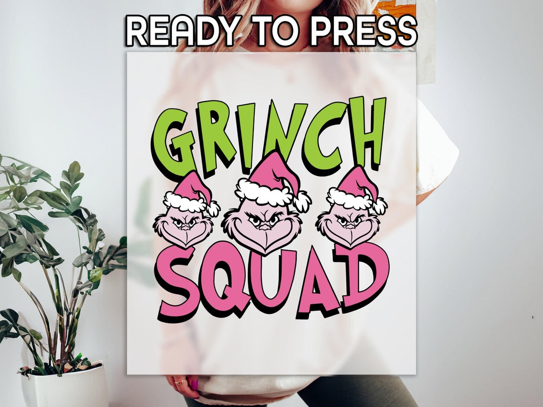Grinch Squad Ready to Press DTF, Christmas Party Print, Heat Press DTF ...