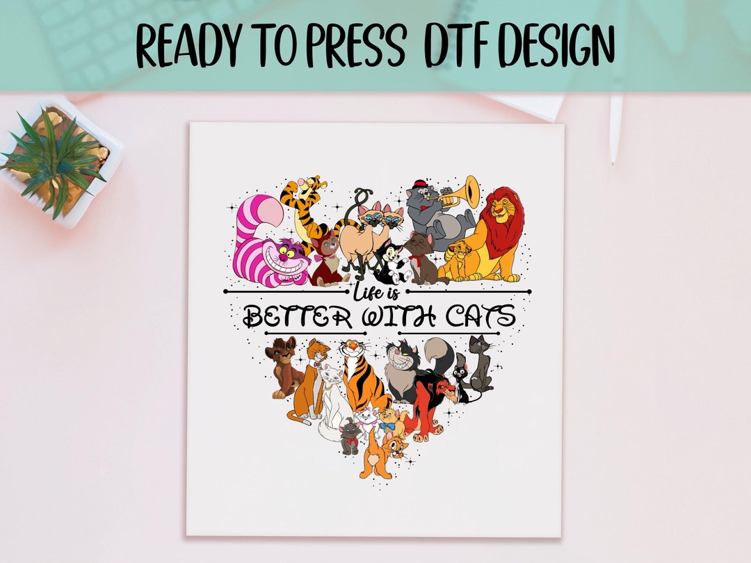 Life is Better With Cats Ready to Press DTF, Cat Lover Gift Print, Heat ...