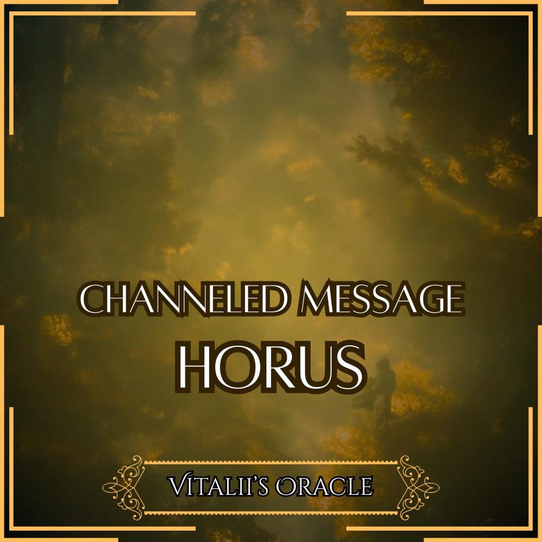 Direct Channeled Message From Horus: God of Kingship, Power, and the ...
