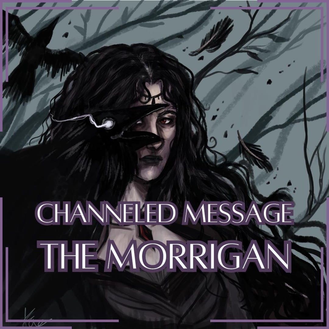 Direct Channeled Message From the Morrigan: Goddess of War and ...