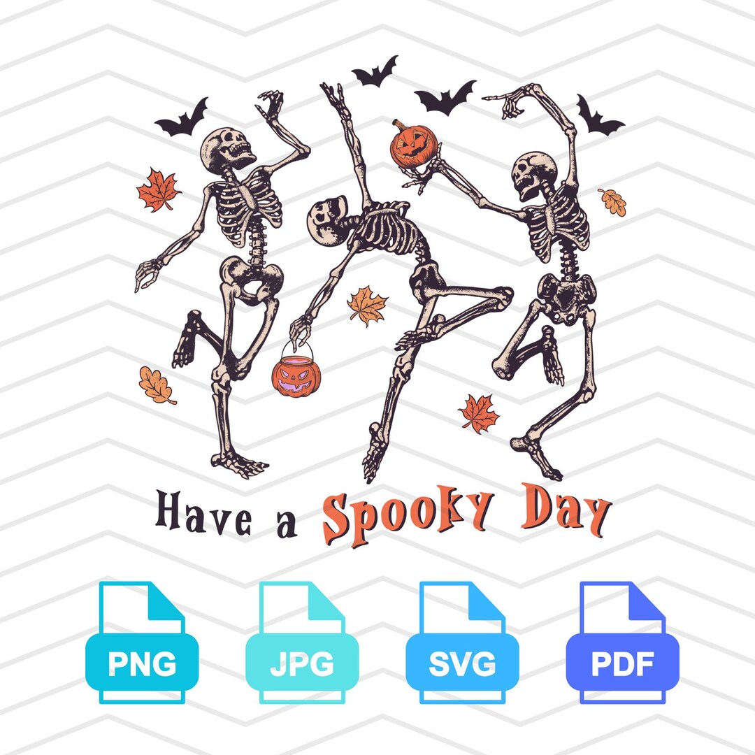 Have a Spooky Day Design Digital Download Halloween Design SVG PNG PDF ...