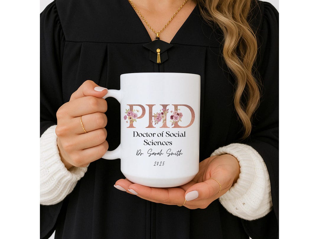 Phd Personalized Graduation Mug, Custom Phd Social Science, Doctor of Social Science, Collegiate ...