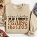 As Long as I'm Breathing I've Got a Reason to Praise Sweatshirt, Retro ...