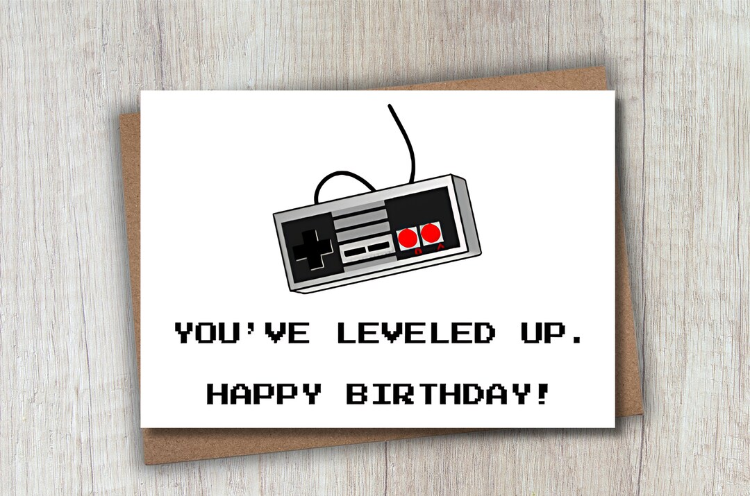 Cute Video Game Themed Birthday Card You've Leveled Up. Happy Birthday ...