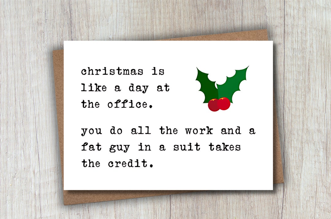 Funny Office/coworker Christmas Card Christmas is Like a Day at the ...