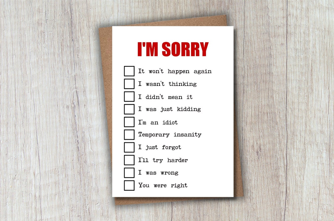 Funny I'm Sorry/apology Card I'm Sorry Fill in the Box Checklist Blank ...
