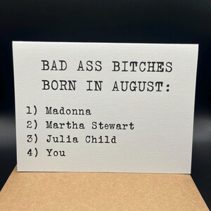 Funny Birthday Card Bad Ass Bitches Born in August Madonna, Martha ...