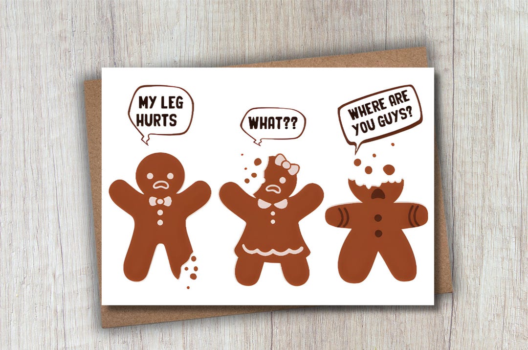 Funny Christmas Card | Bitten Gingerbread Men - My Leg Hurts! What ...